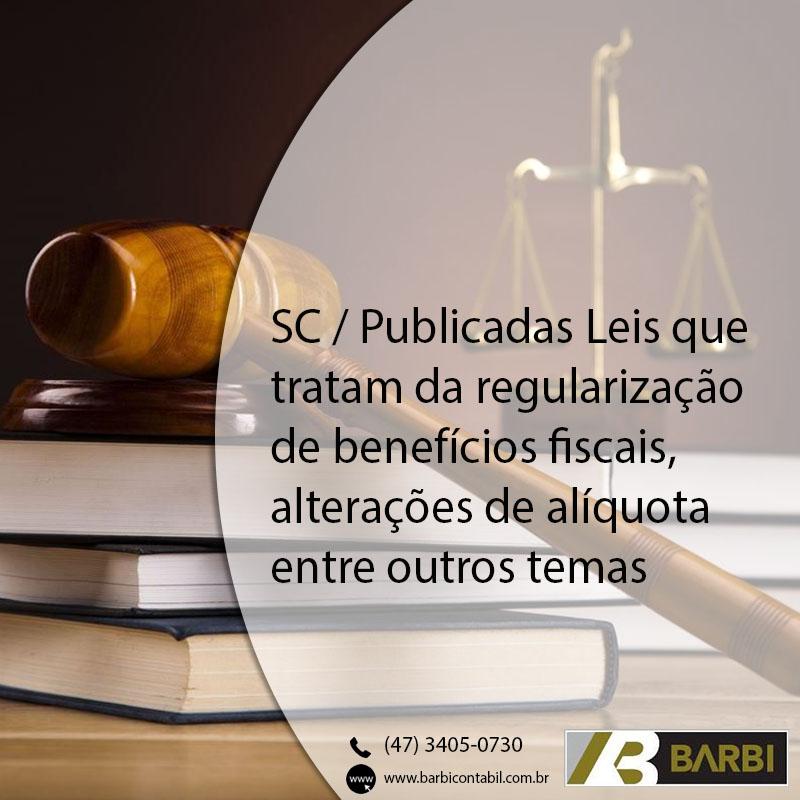 SC / Publicadas Leis que tratam da regularização de benefícios fiscais ...